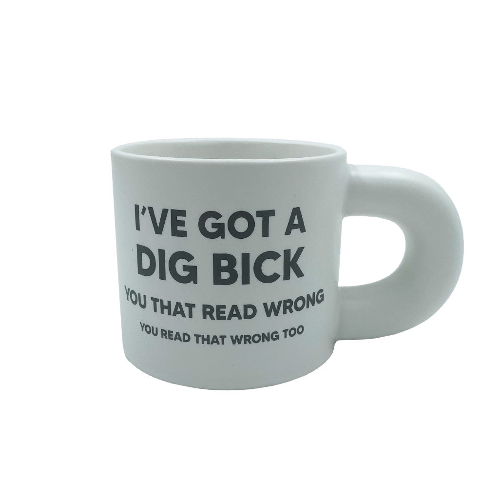 MUG 325ML FAT HANDLE WHITE DIG BICK – NIKKI'S The Gift Shop